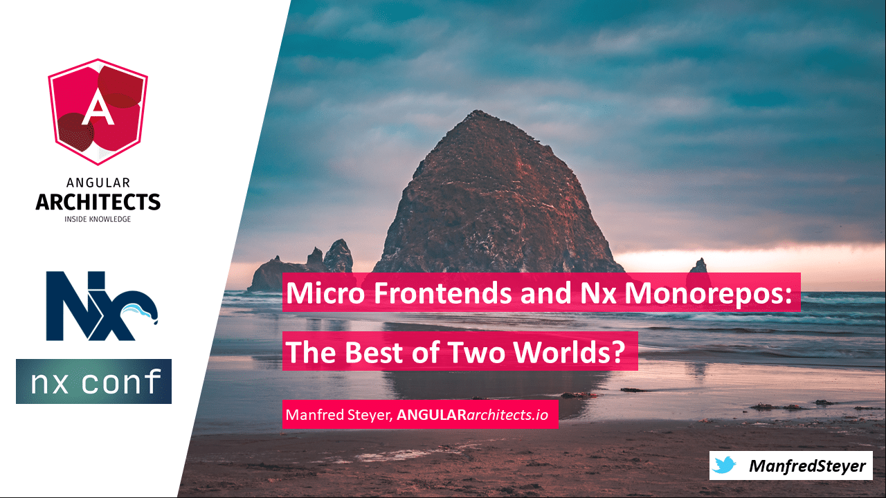 Micro Frontends and Nx Monorepos: The Best of Two Worlds ... Micro Frontends and Nx Monorepos: The Best of Two Worlds ...