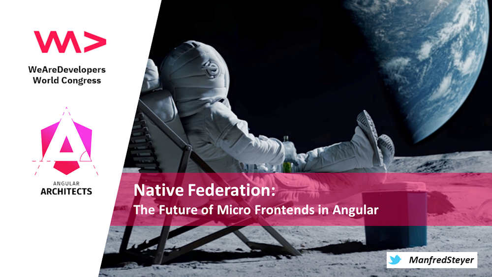 Native Federation: The Future of Micro Frontends in Angular ...
