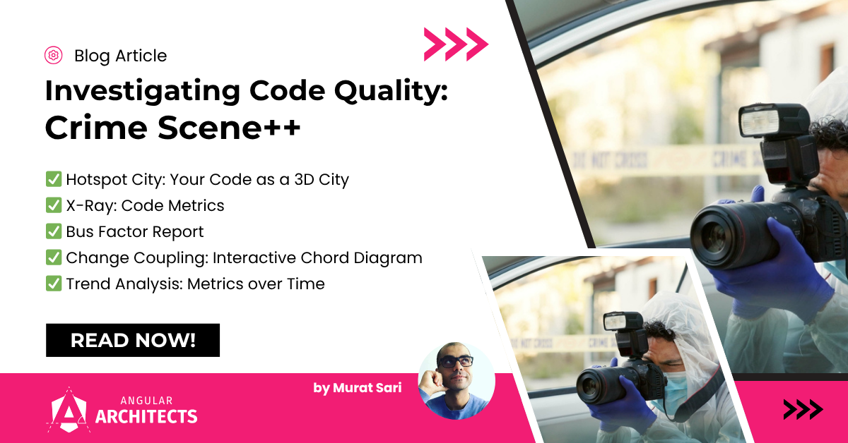 Investigating Code Quality: Crime Scene++ - ANGULARarchitects